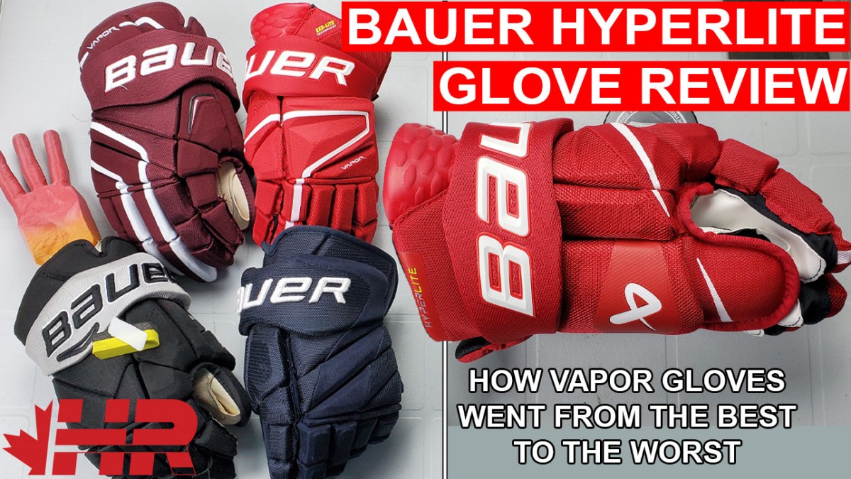 The Bauer Vapor Hyperlite hockey gloves are bad… and review shows why ...